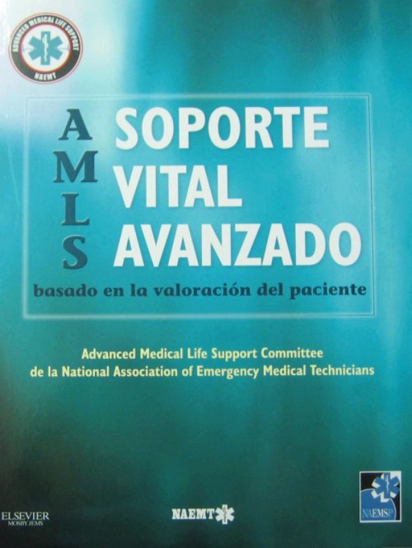 AMLS. Soporte vital avanzado basado en la valoracion del paciente. NAEMT.AMLS