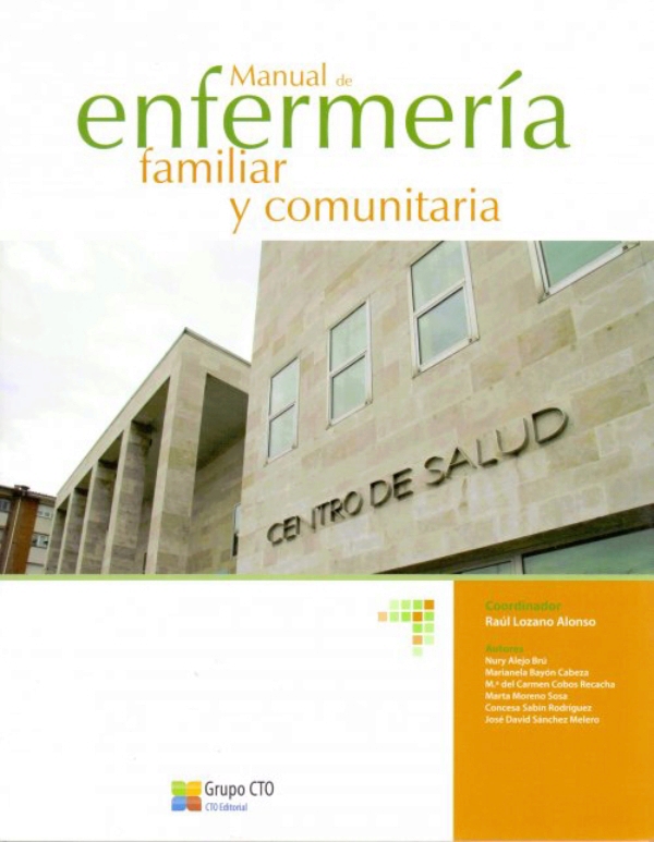 Lozano. Manual de enfermería familiar y comunitaria Lozano. Manual de enfermería familiar y comunitaria