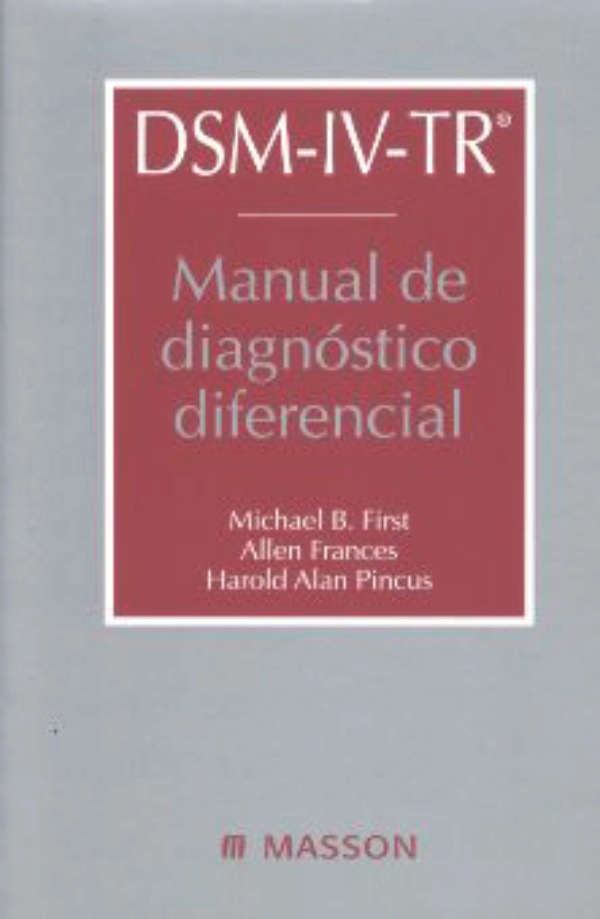 DSM-IV-TR - Manual de diagnóstico diferencial, ELSEVIER, 9788445811924, MASSON
